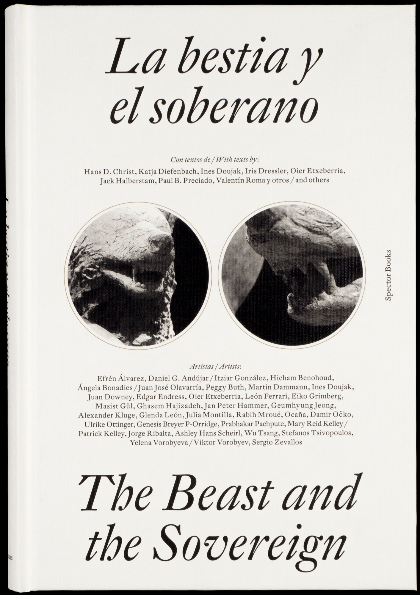 La Bestia y el Soberano / The Beast and the Sovereign | Spector Books
