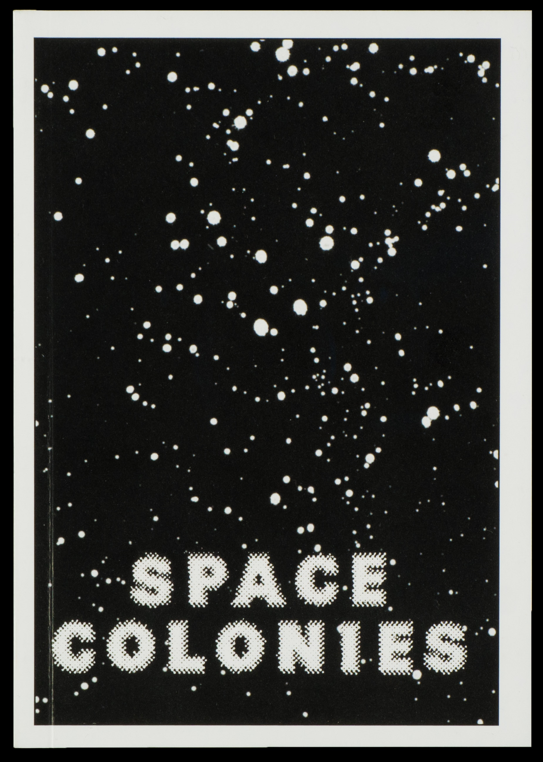 Space Colonies. A Galactic Freeman’s Journal | Spector Books