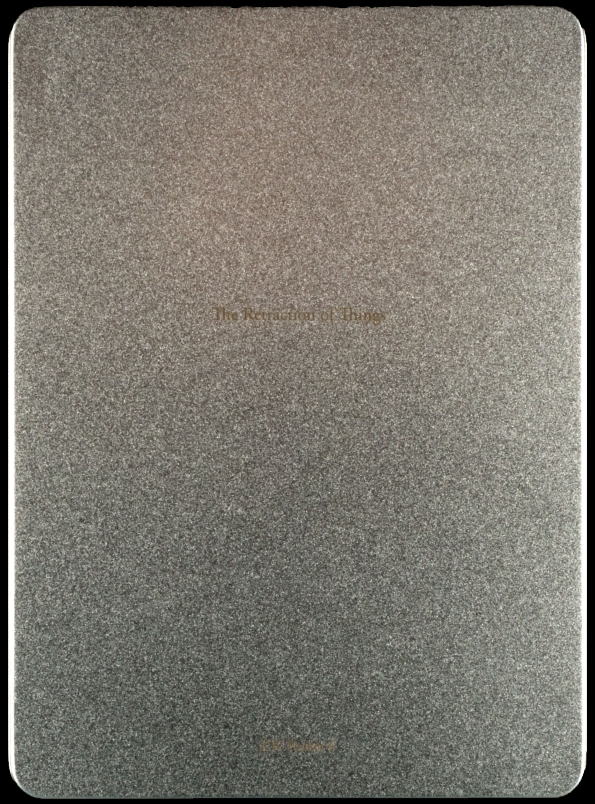 The Retraction of Things / Der Rückzug der Dinge | Spector Books